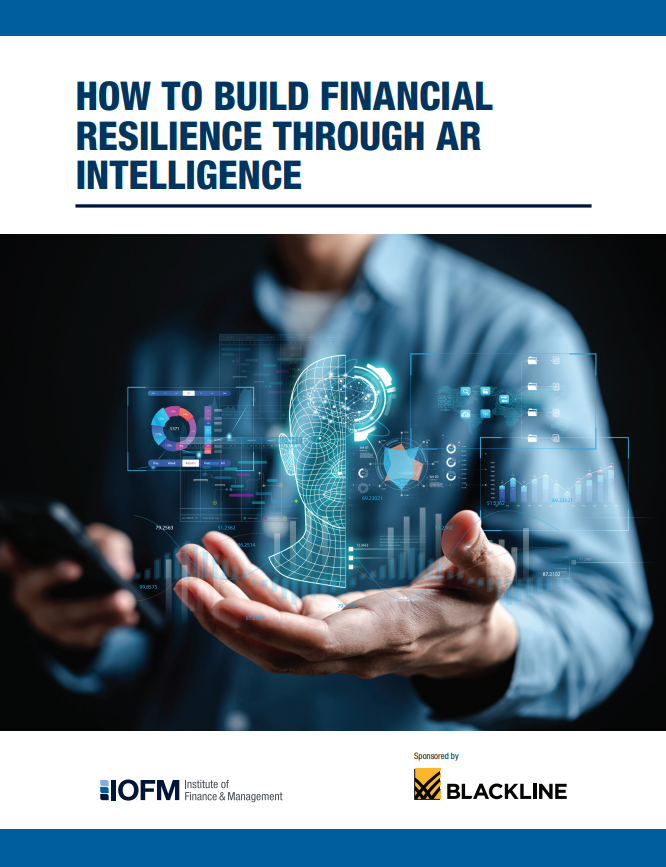 IOFM: How to Build Financial Resilience Through AR Intelligence