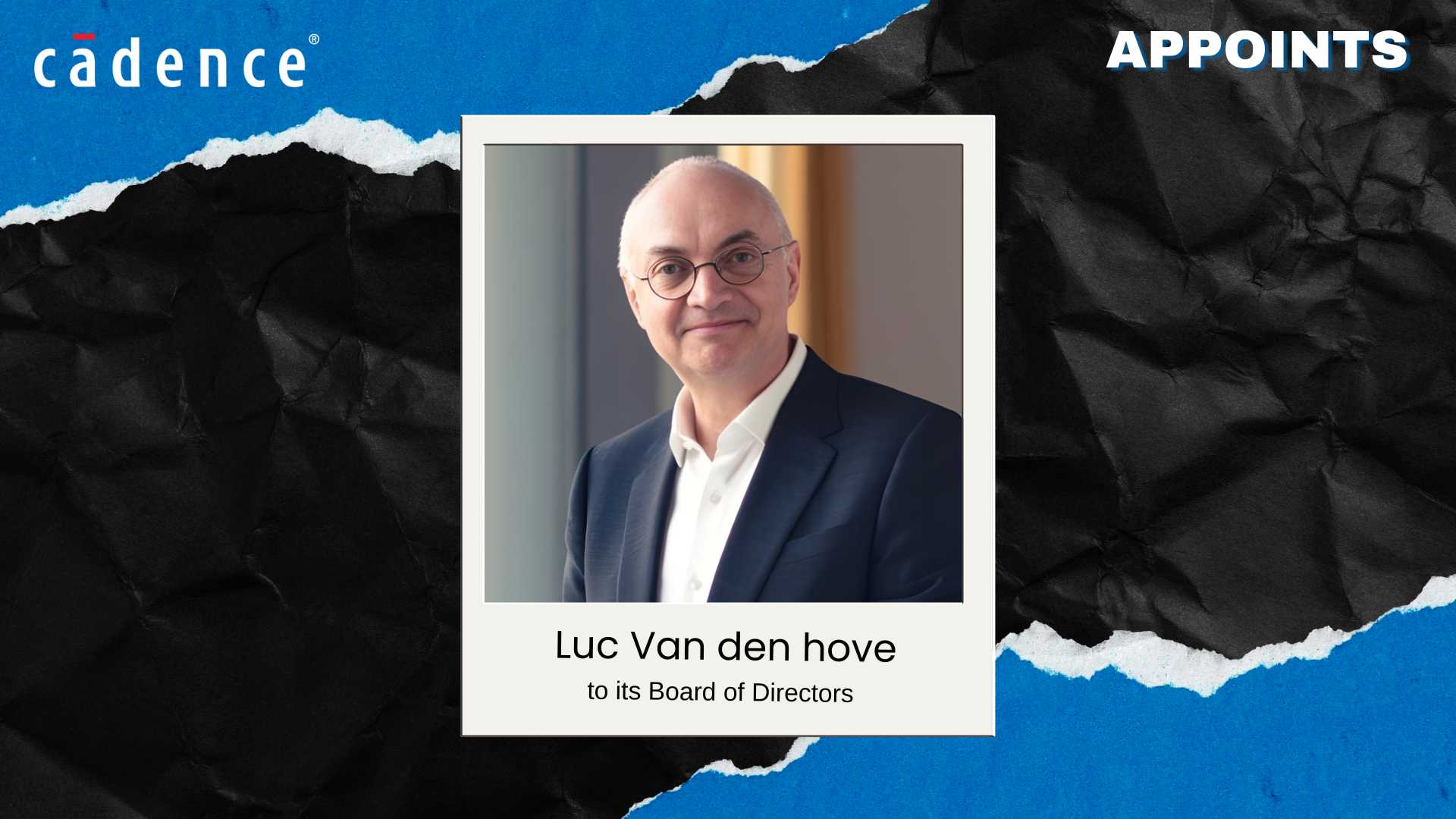 Cadence Appoints Imec CEO Luc Van den hove to Board