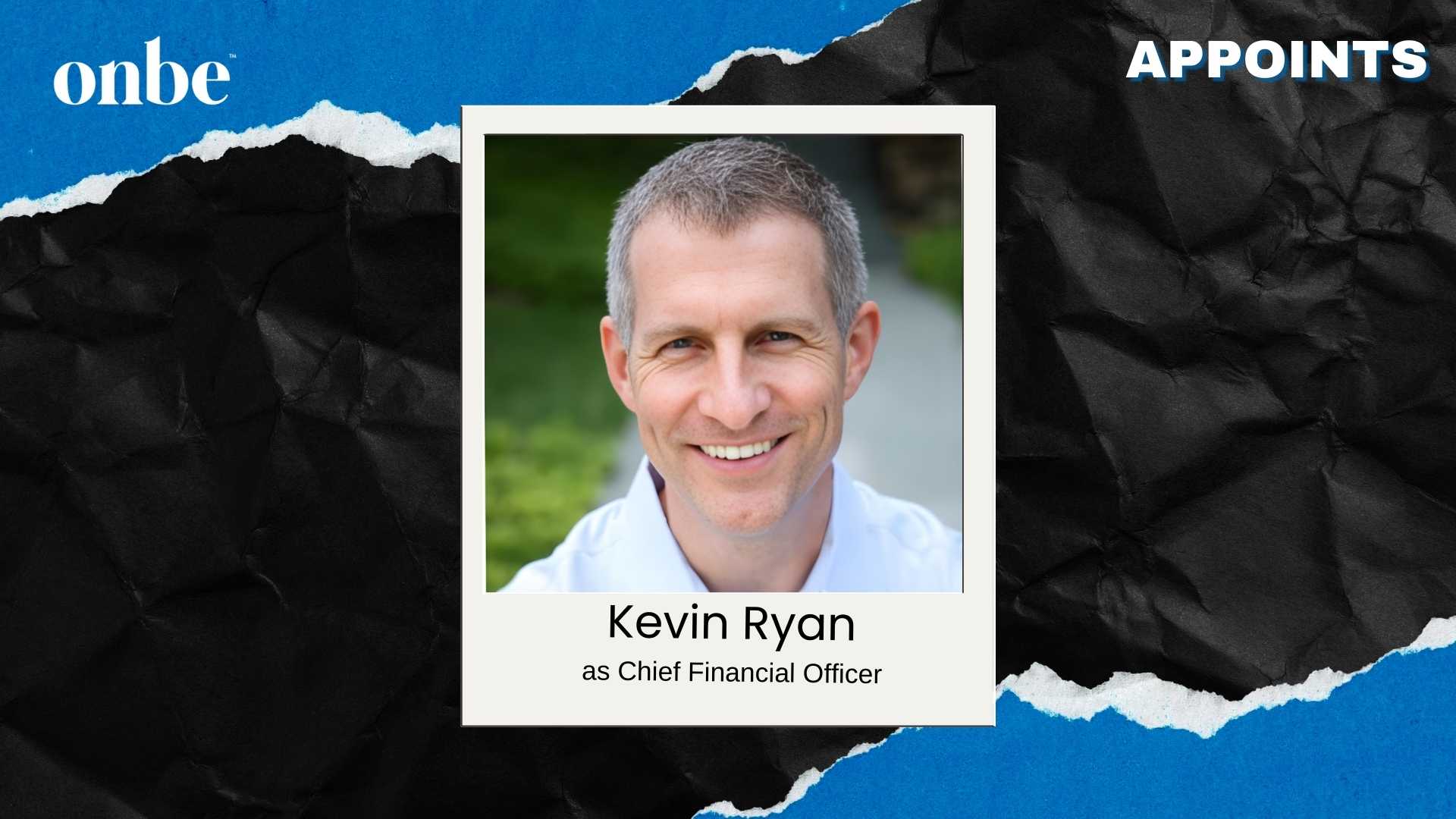 Onbe Appoints Kevin Ryan as Chief Financial Officer