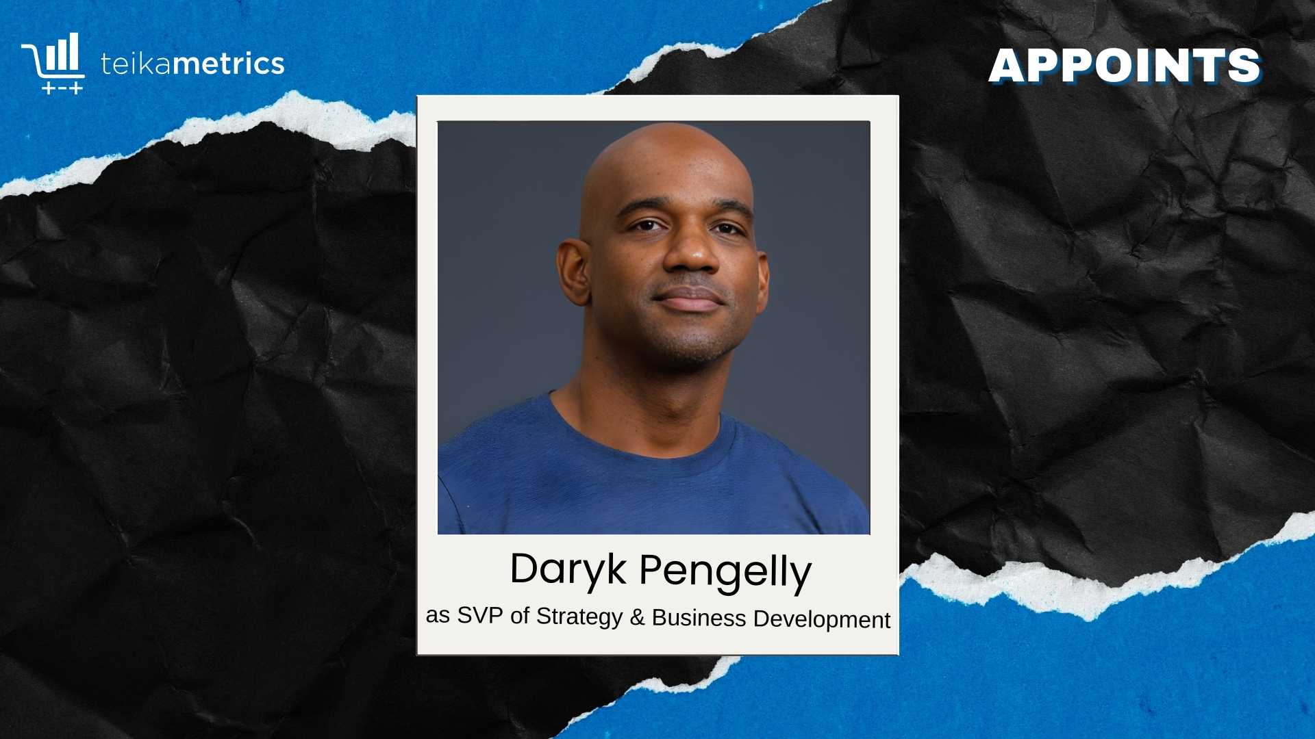 Teikametrics Appoints Daryk Pengelly as SVP of Strategy